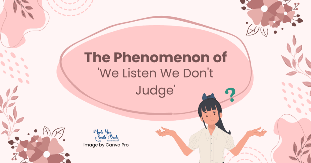We Listen We Don't Judge: Supporting Others with Compassionate Care