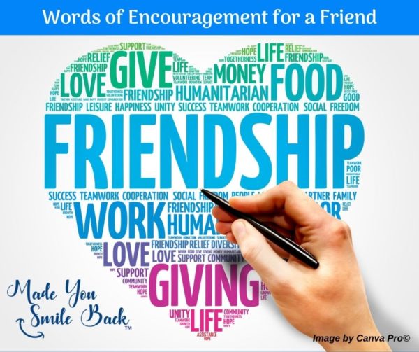 How to Give Words of Encouragement for a Friend - Made You Smile Back