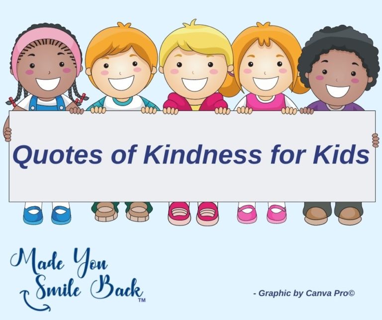 Quotes About Kindness For Kids - Made You Smile Back