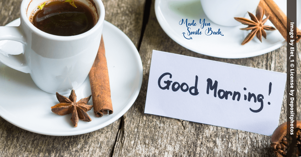 Beautiful Blessings of Good Morning - Made You Smile Back