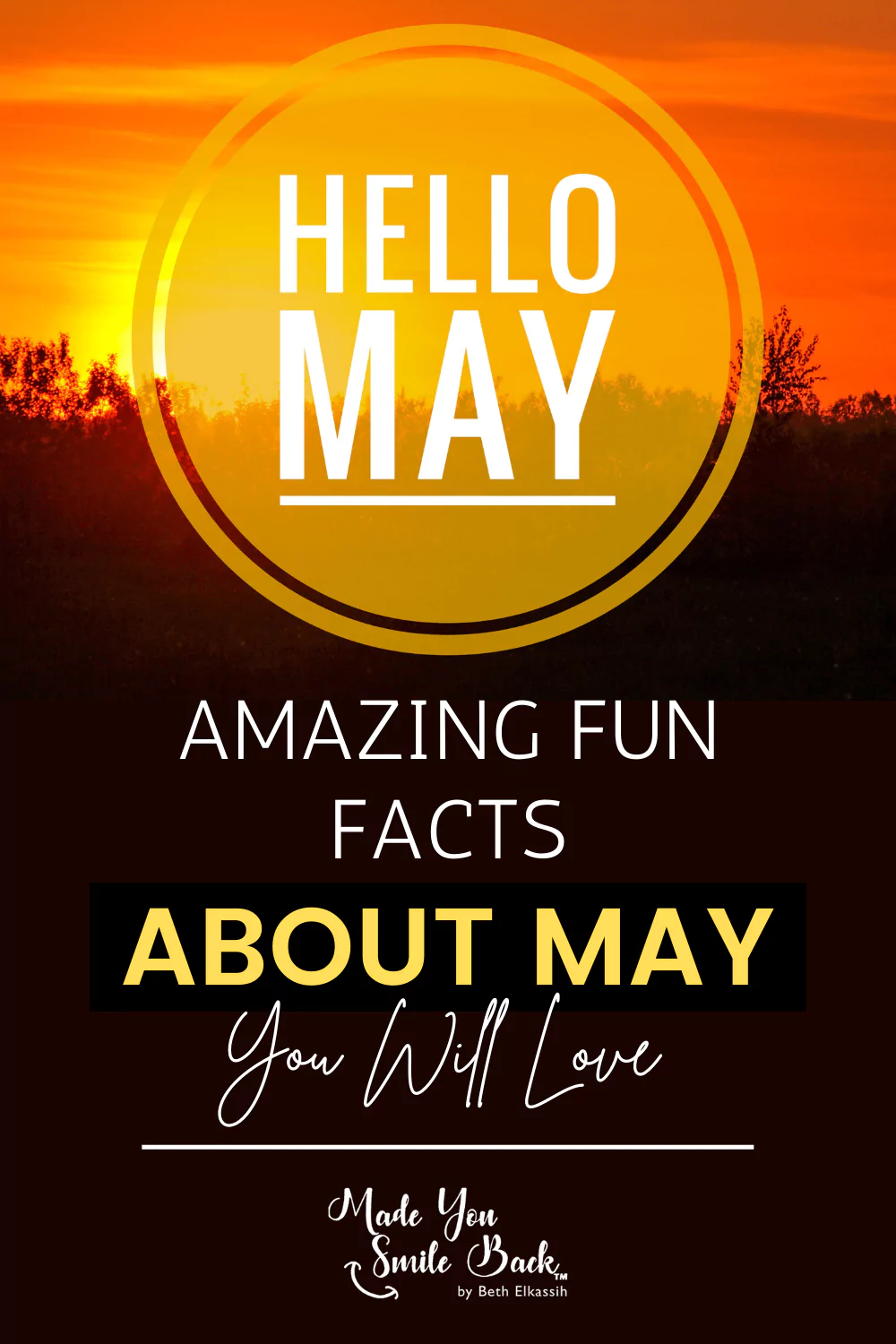 Amazing Fun Facts About May You Will Love - Made You Smile Back