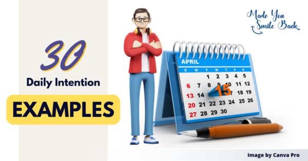 How to Set Powerful Daily Intentions - Made You Smile Back