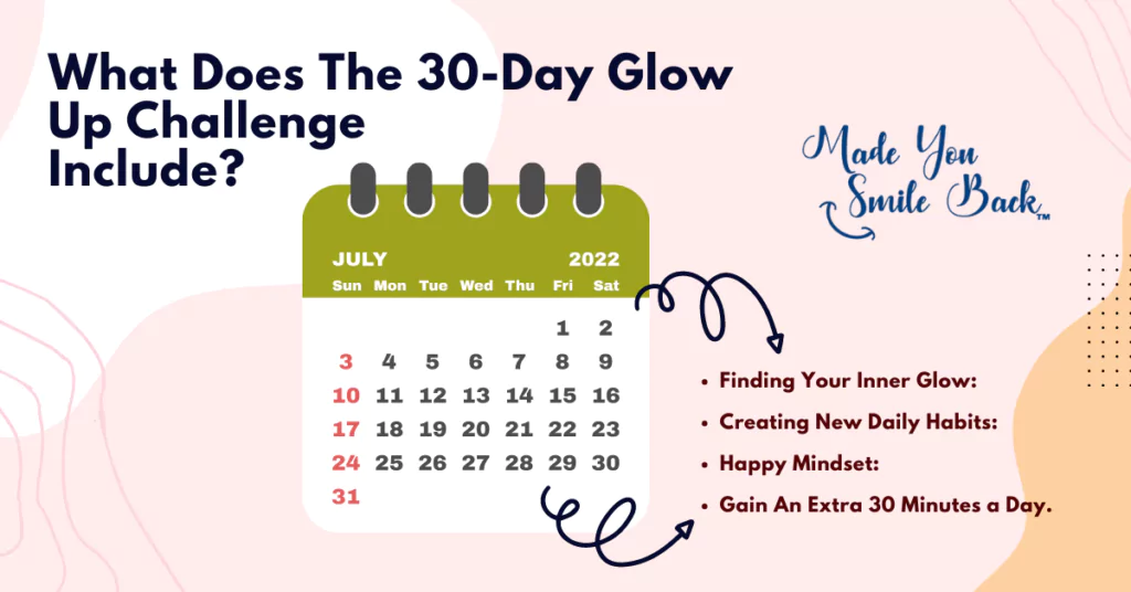 How to Glow Up - A 30 Day Glow Up Challenge - Made You Smile Back