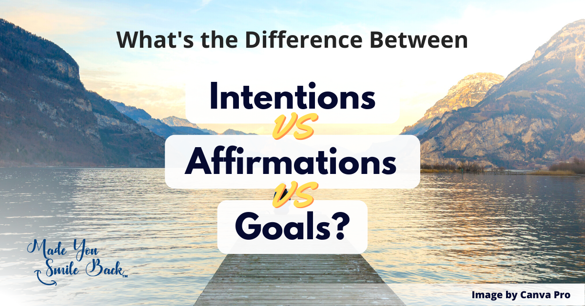 How to Set Powerful Daily Intentions - Made You Smile Back