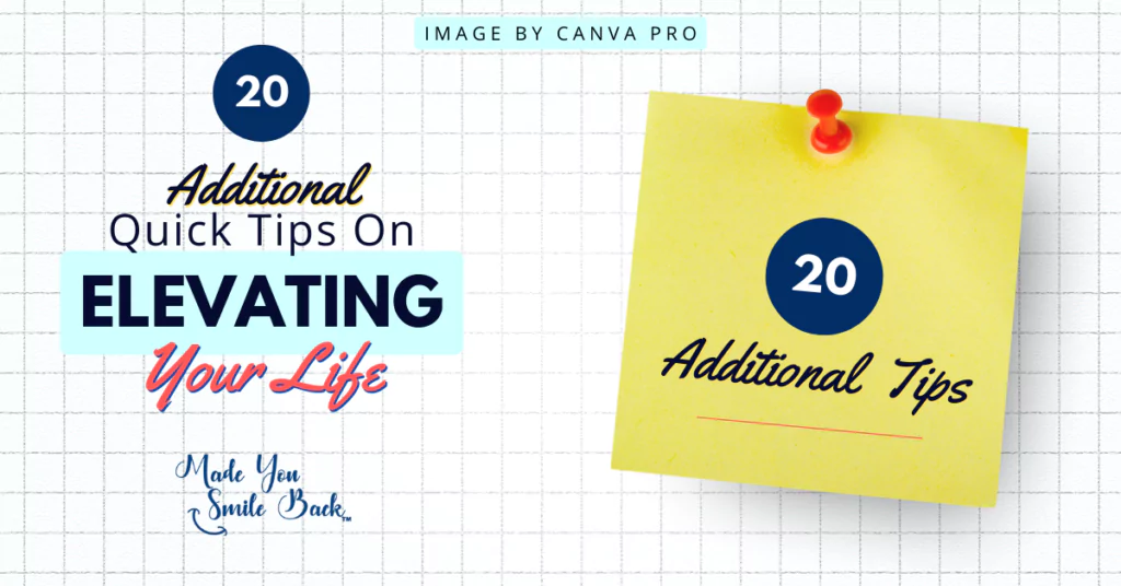 Game-Changing Tips on How to Elevate Your Life - Made You Smile Back