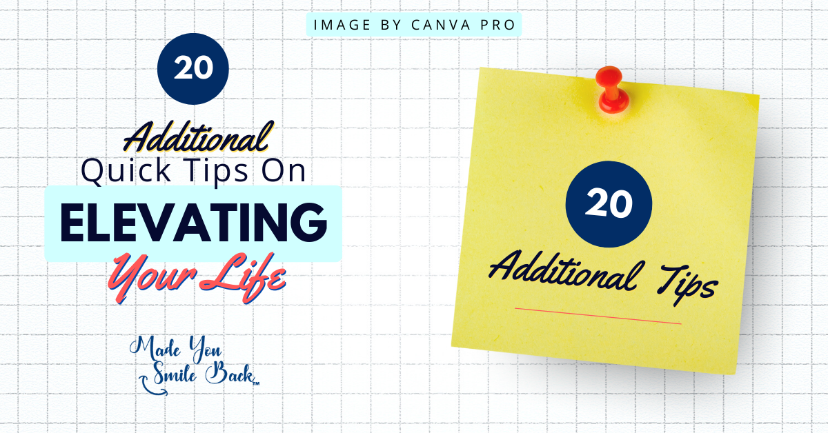 Game-Changing Tips on How to Elevate Your Life - Made You Smile Back