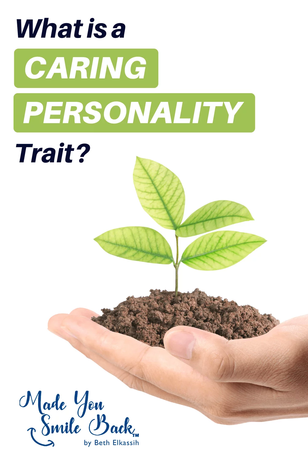 The Top Traits About a Caring Personality - Made You Smile Back