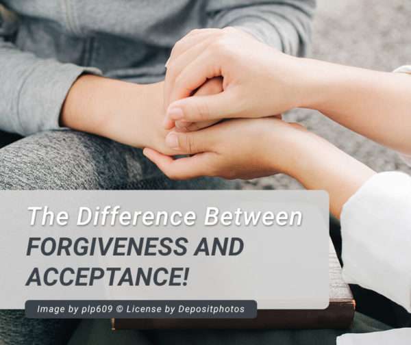 The Difference Between Forgiveness vs. Acceptance - Made You Smile Back