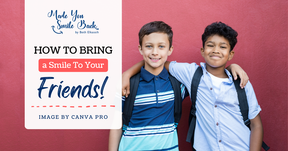 Be the Reason Someone Smiles Today - Made You Smile Back