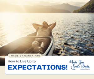 How to Live Up to Expectations