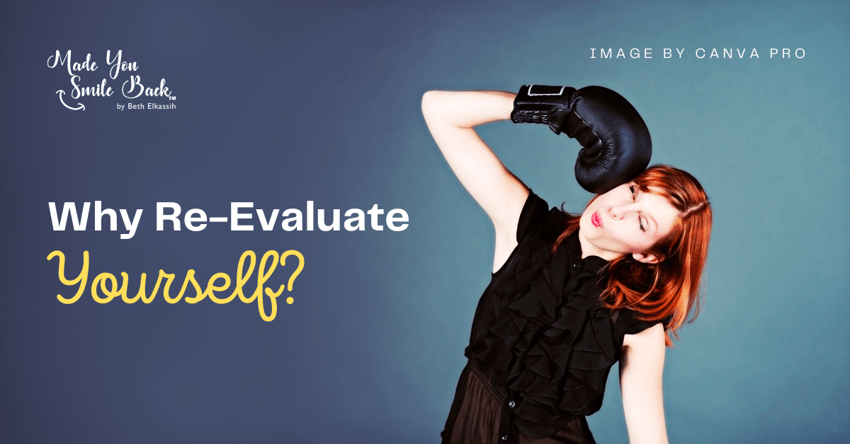 Re-Evaluate Yourself - Evaluate Your Life & Happiness