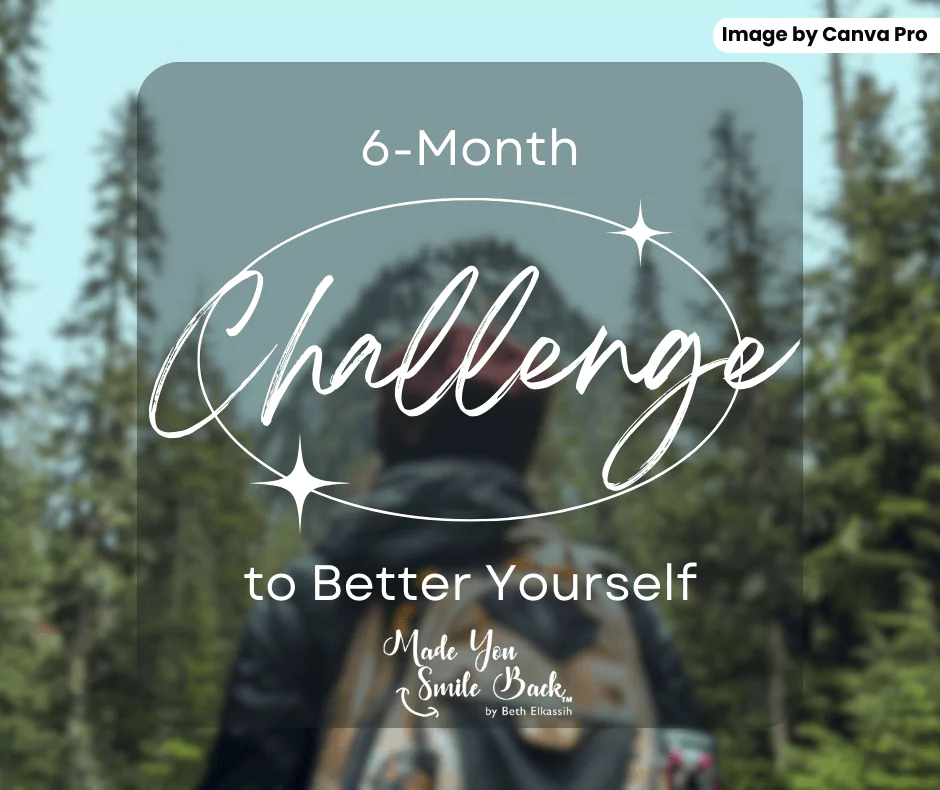 6 Month Challenge to Better Yourself