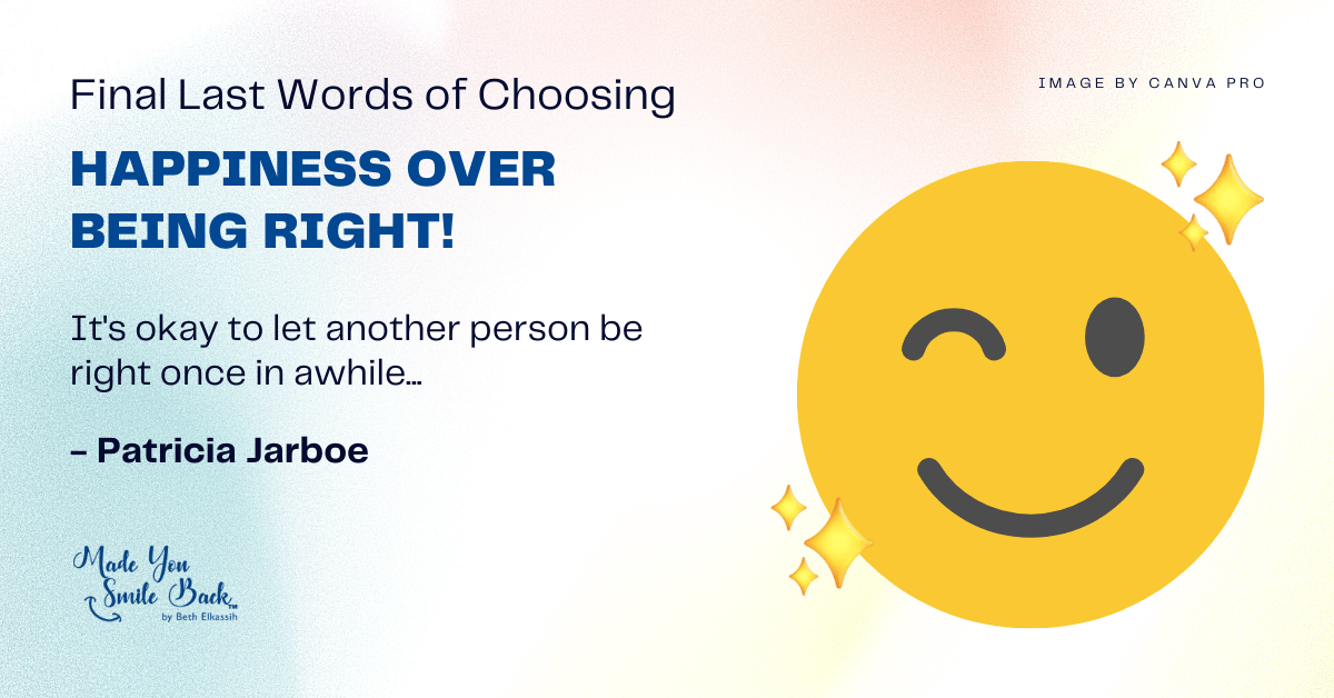 Do YOU Want to be Happy or Right?