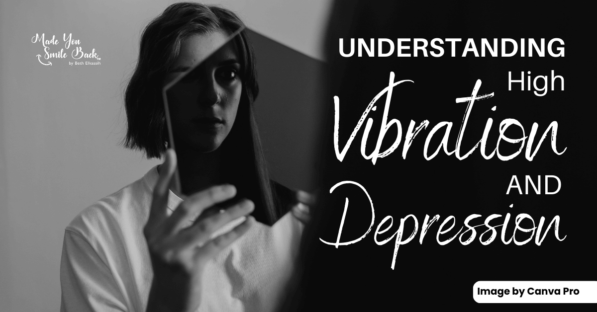How to Raise Your Vibration When Depressed