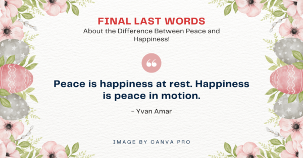 Is Peace and Happiness the Same?