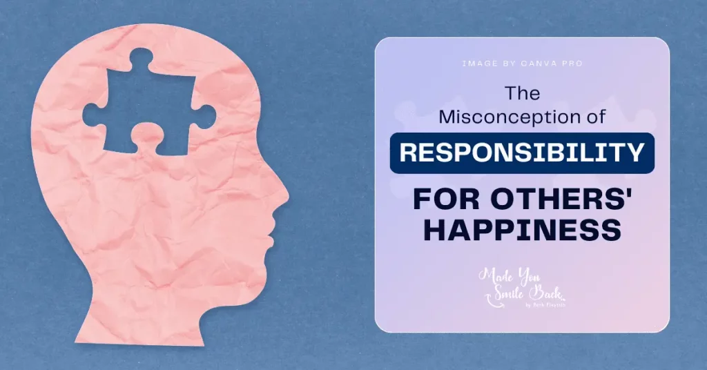 Stop Taking Responsibility to Make Everyone Happy