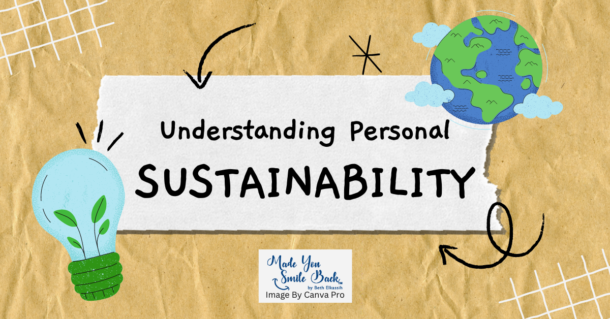 Personal Sustainability: Embracing Eco-Friendly Daily Habits