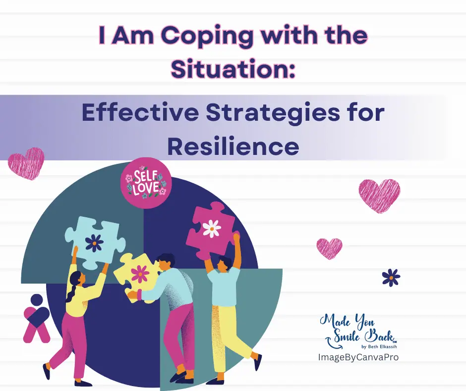 I Am Coping with the Situation: Effective Strategies for Resilience