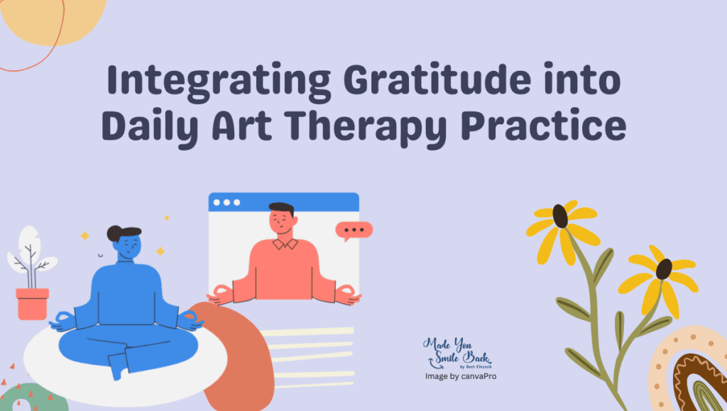 Gratitude Art Therapy Activities