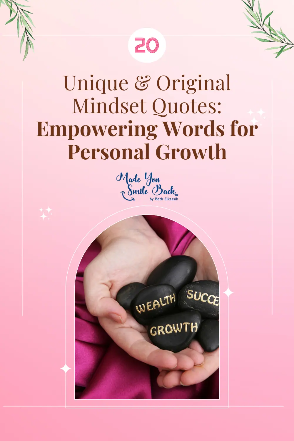 20 Unique & Original Mindset Quotes - Made You Smile Back