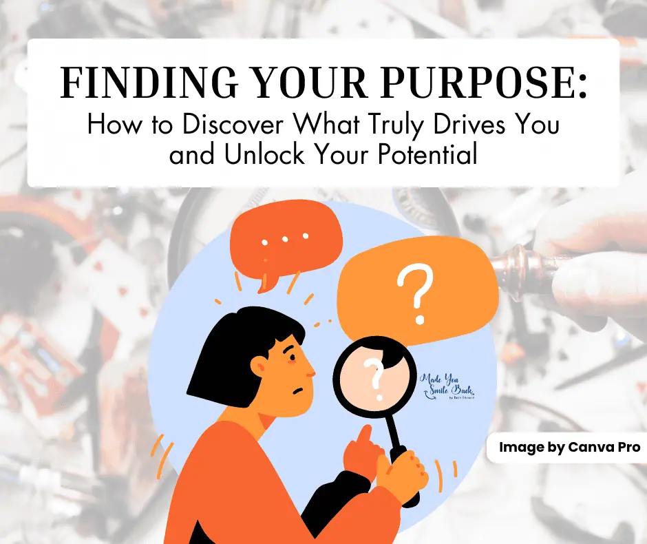 Finding Your Purpose: How to Discover What Truly Drives You and Unlock ...