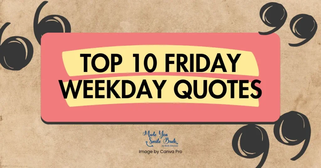 50 Weekday Quotes - Motivational Words to Energize Your Work Week