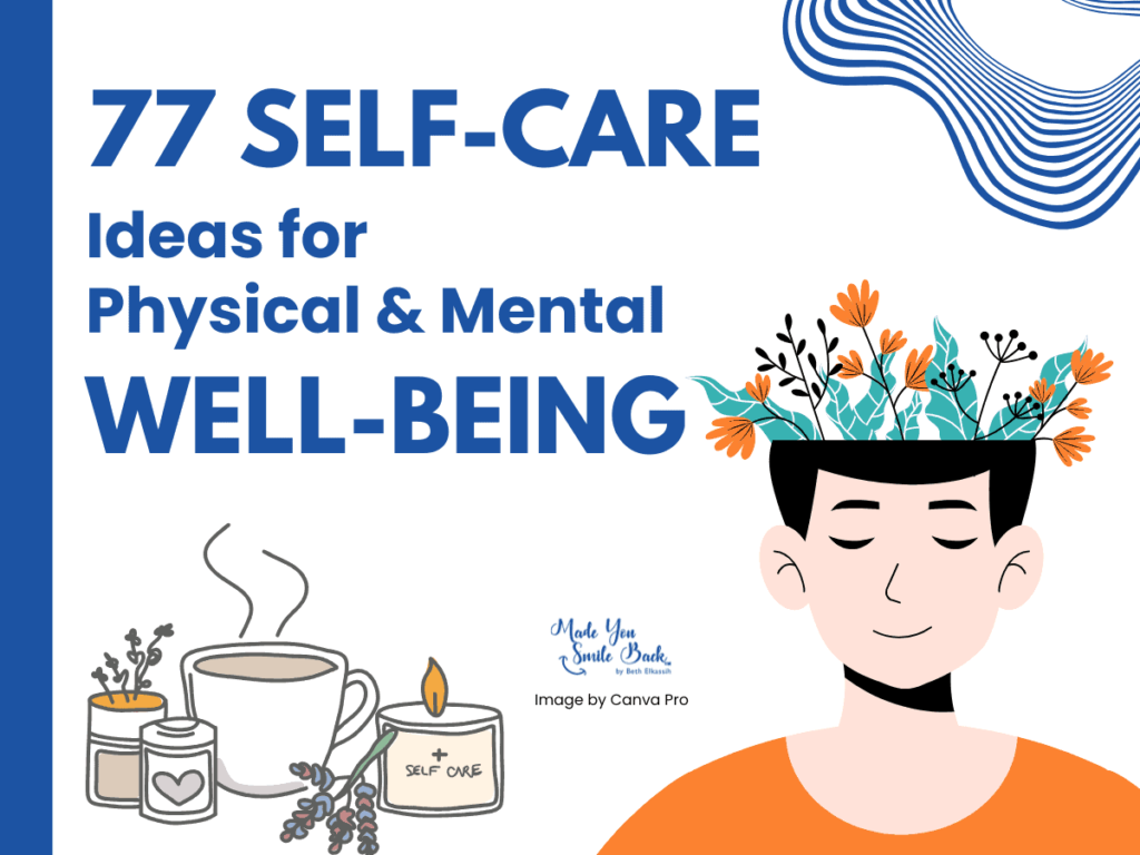 77 Self-Care Ideas for Physical & Mental Well-Being
