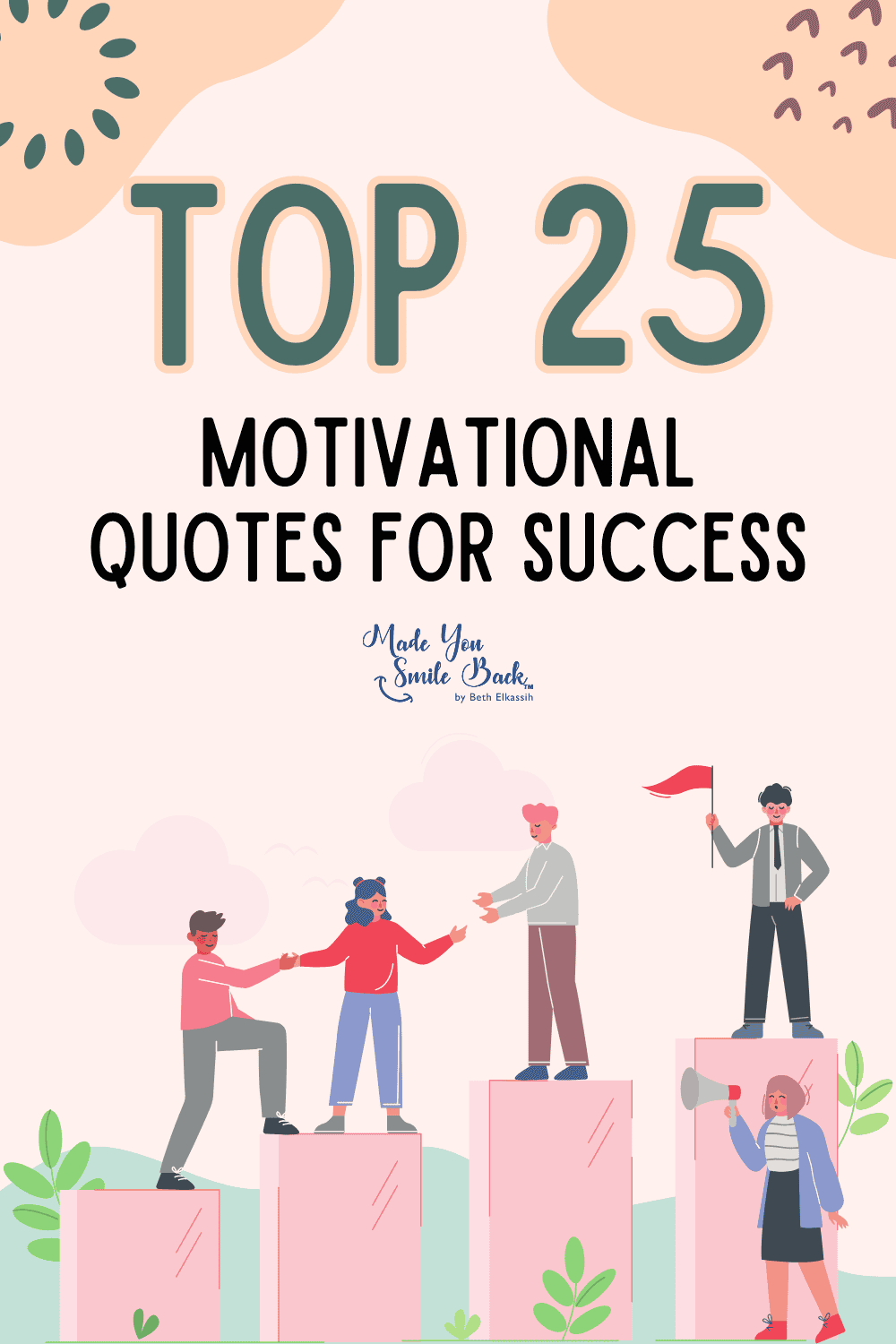 Top 25 Motivational Quotes for Success