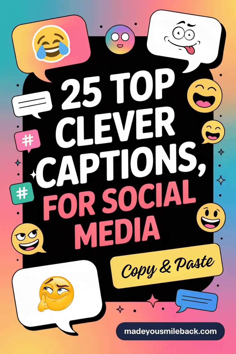 25 Clever Captions to Boost Your Social Media Engagement