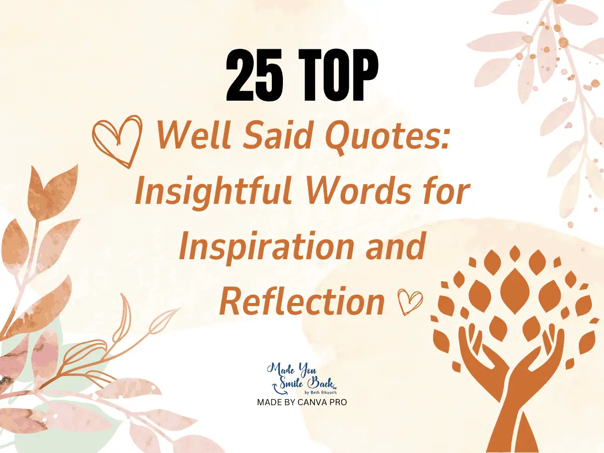 25 Top Well Said Quotes: Insightful Words for Inspiration and ...