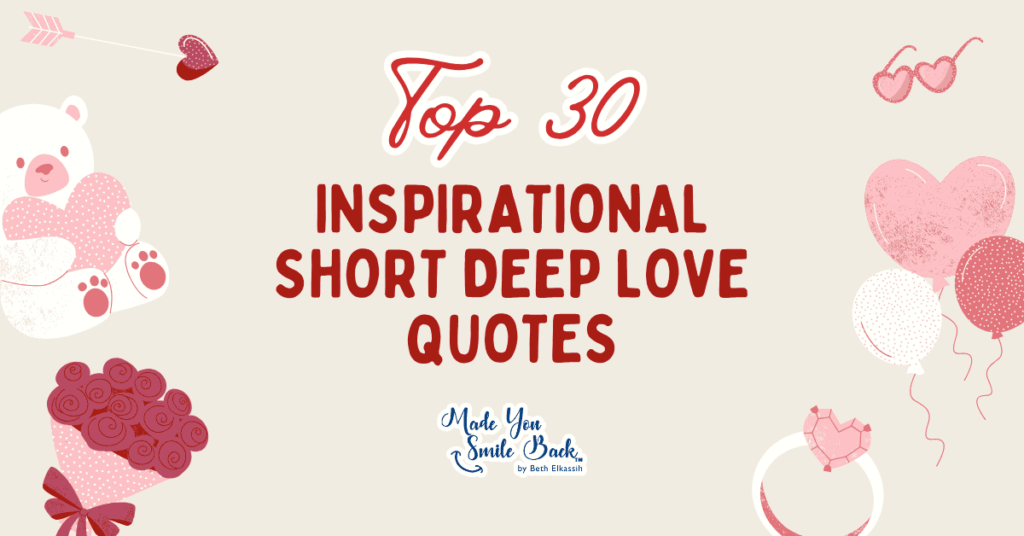 30 Short Deep Love Quotes