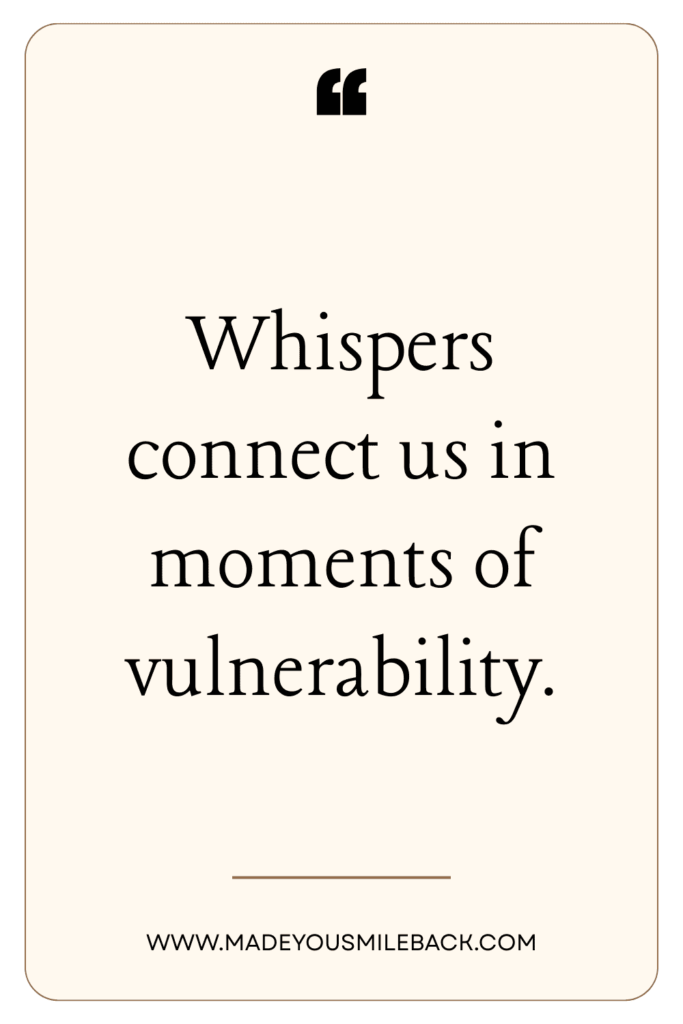25 Best Whisper Quotes for Inspiration and Reflection