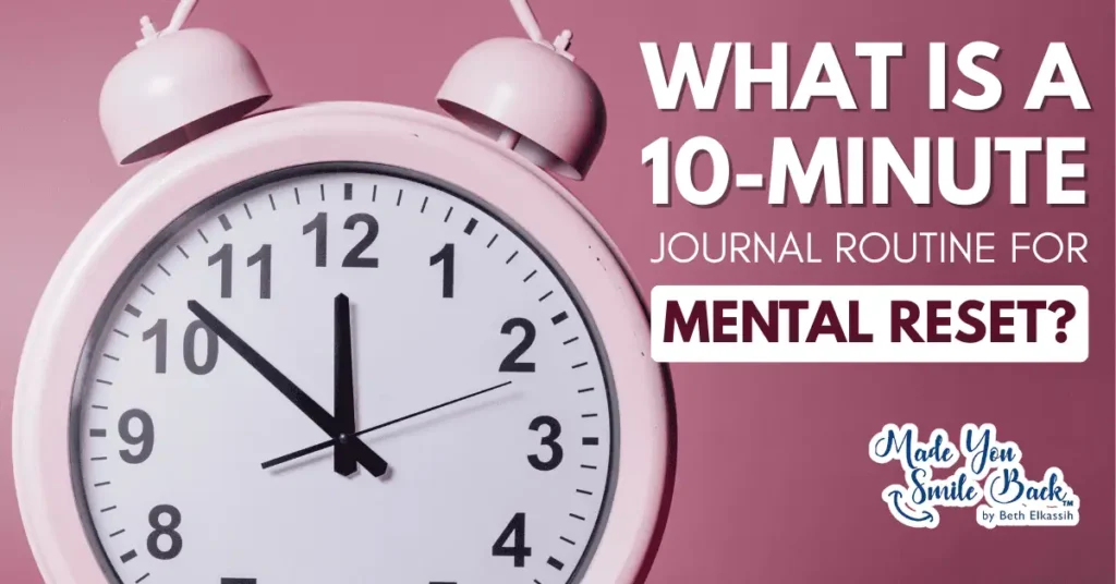 10-Minute Journal Routine for Mental Reset to Boost Clarity and Focus