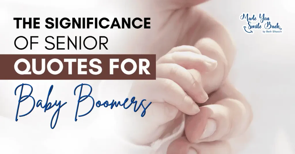 25 Top Senior Quotes For Baby boomers