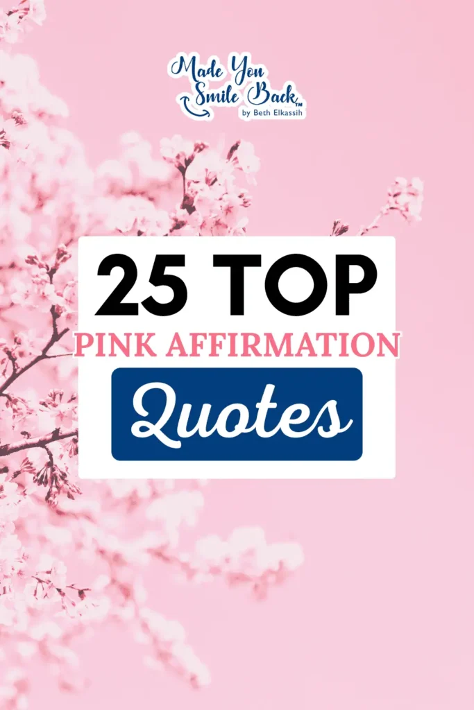 25 Pink Affirmation Quotes to Transform Your Mindset